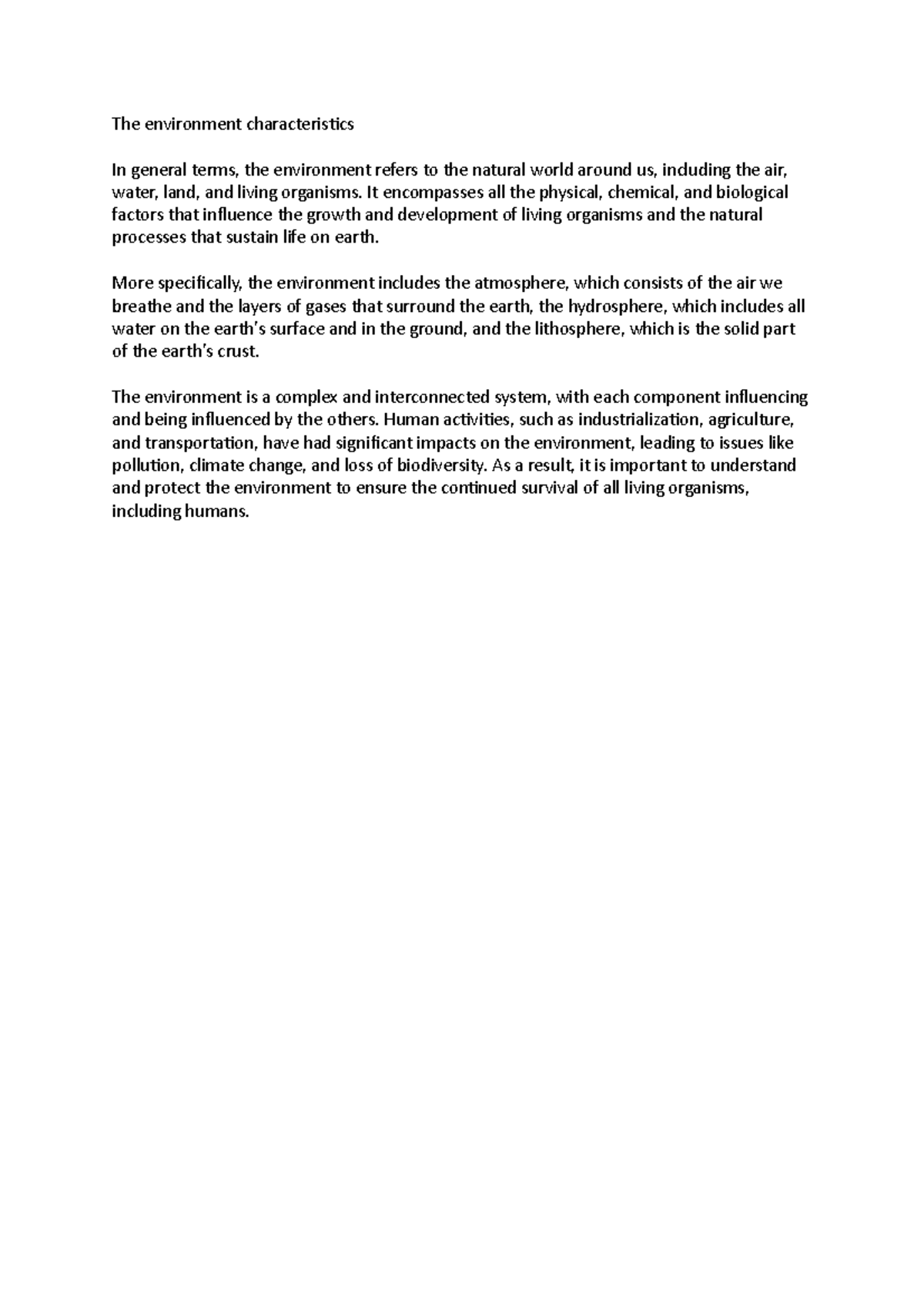 The environment characteristics - It encompasses all the physical ...