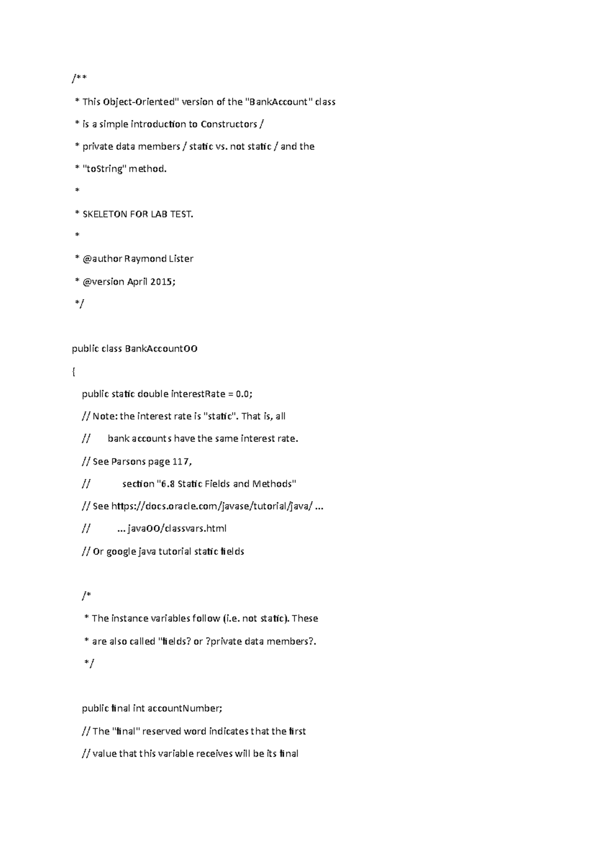 Bank Account OO - /** This Object-Oriented" version of the "BankAccount ...