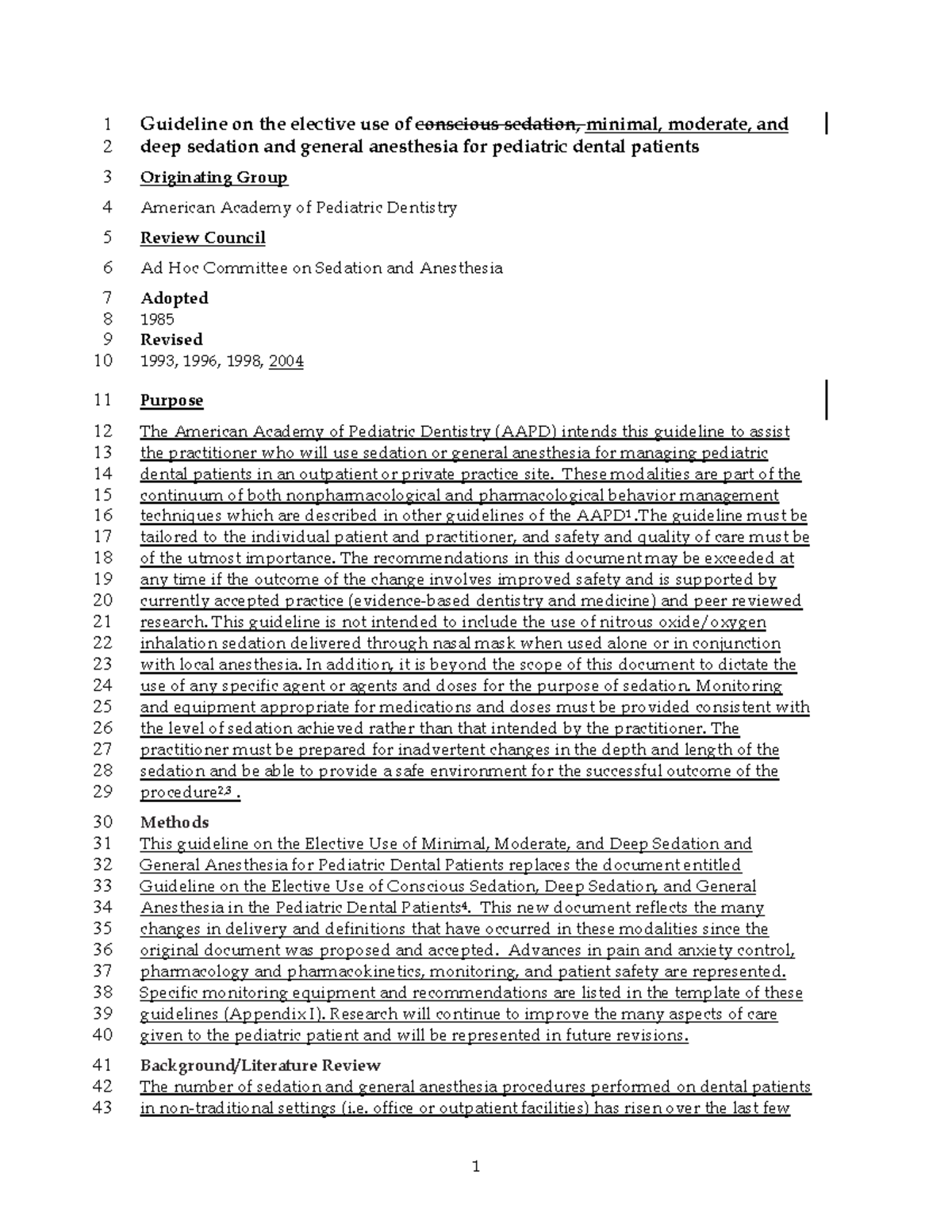 Guideline on the elective use of conscious sedation, minimal, moderate ...
