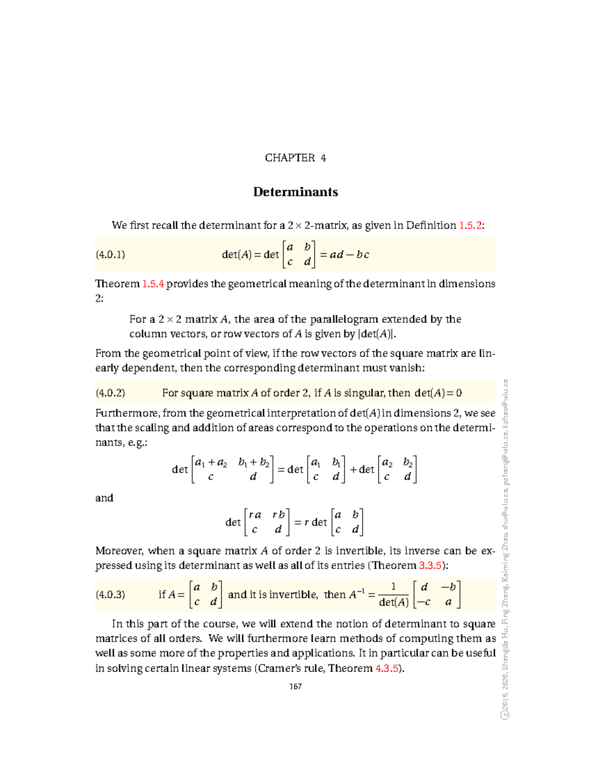 Linear Algebra-Intro-Chap4 - CHAPTER 4 Determinants We first recall the determinant for a 2 × ...