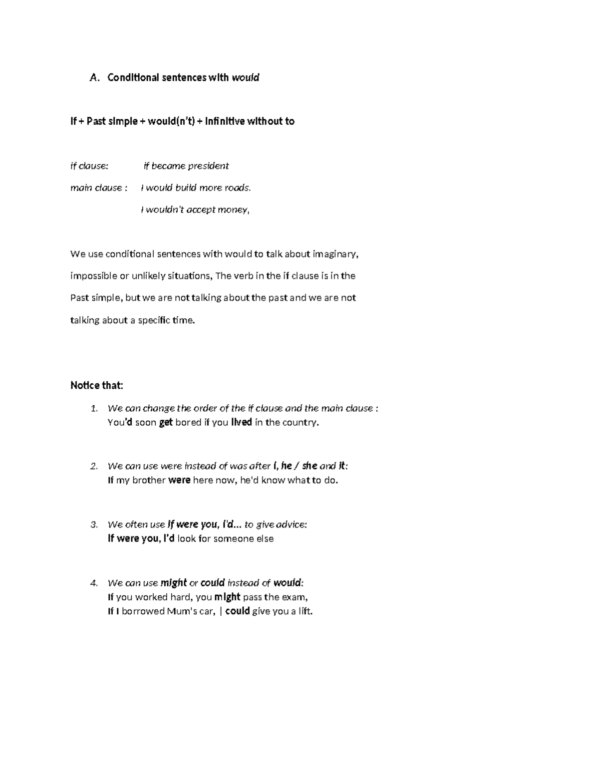 Grammar - A. Conditional sentences with would If + Past simple + would ...