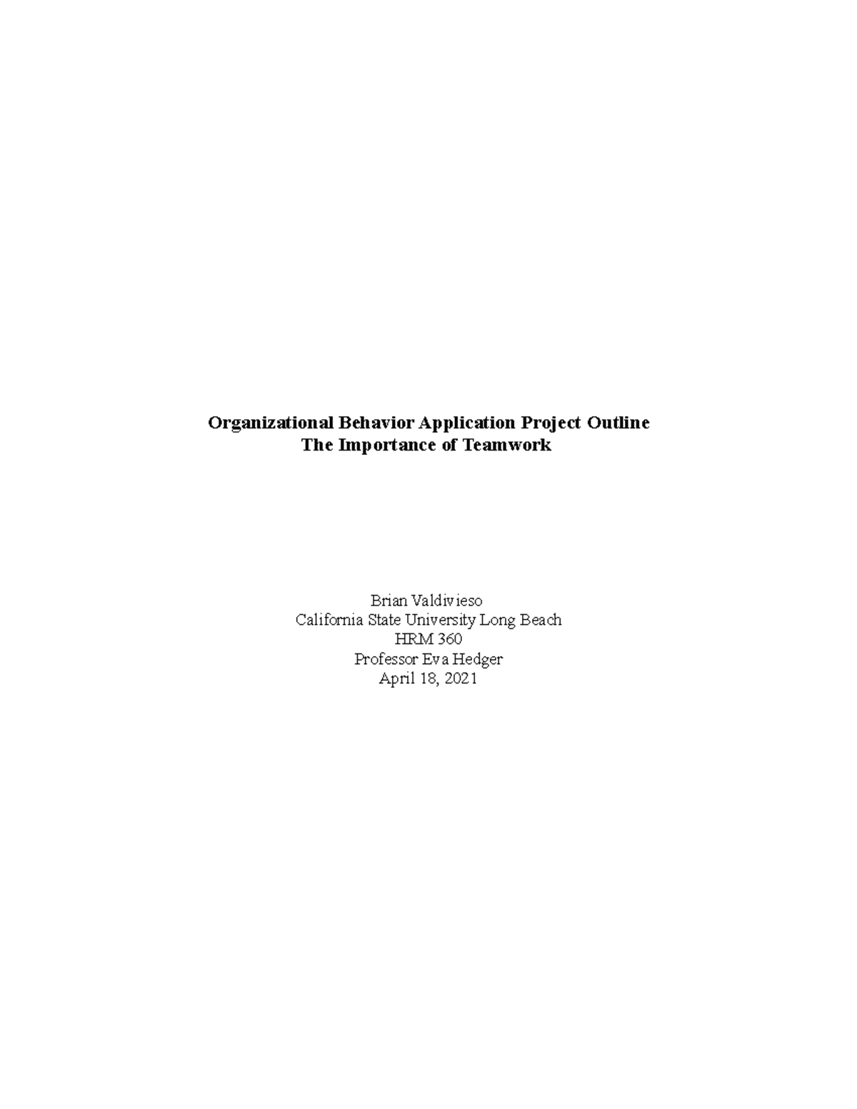 Organizational Behavior Application Project Outline - Purpose of this ...