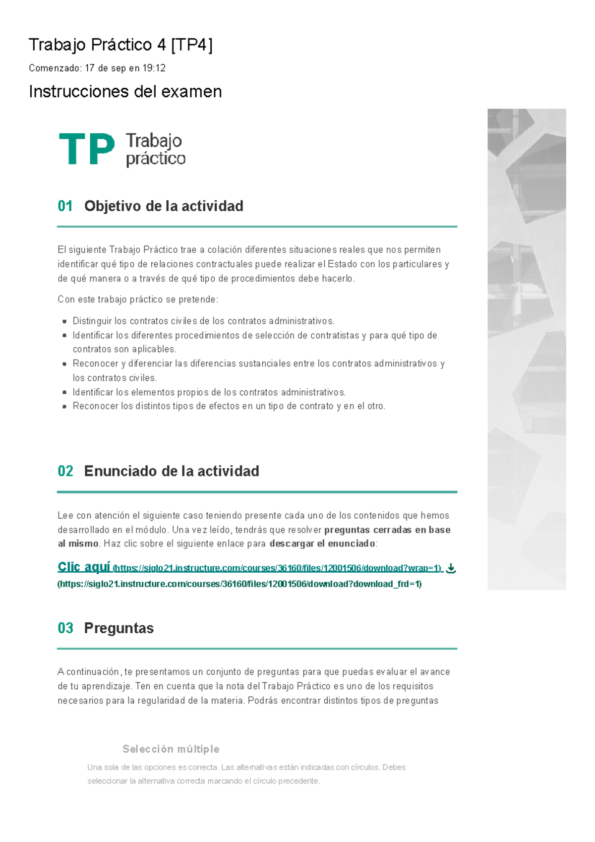 Examen Trabajo Práctico 4 [TP4] 95 - Trabajo Práctico 4 [TP4] Comenzado: 17 de sep en 19: - Studocu