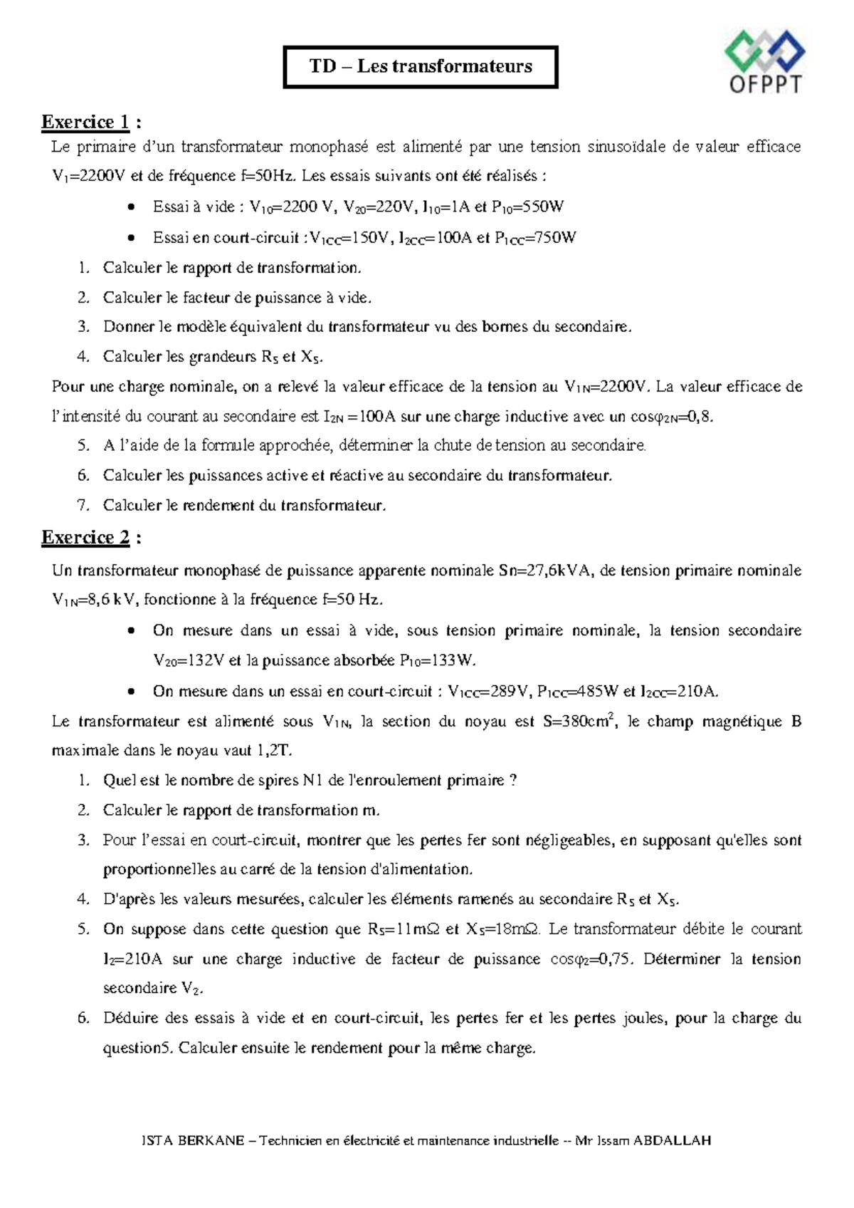 TD - Les transformateurs - Exercice 1 : Le primaire d’un transformateur monophasé est alimenté ...