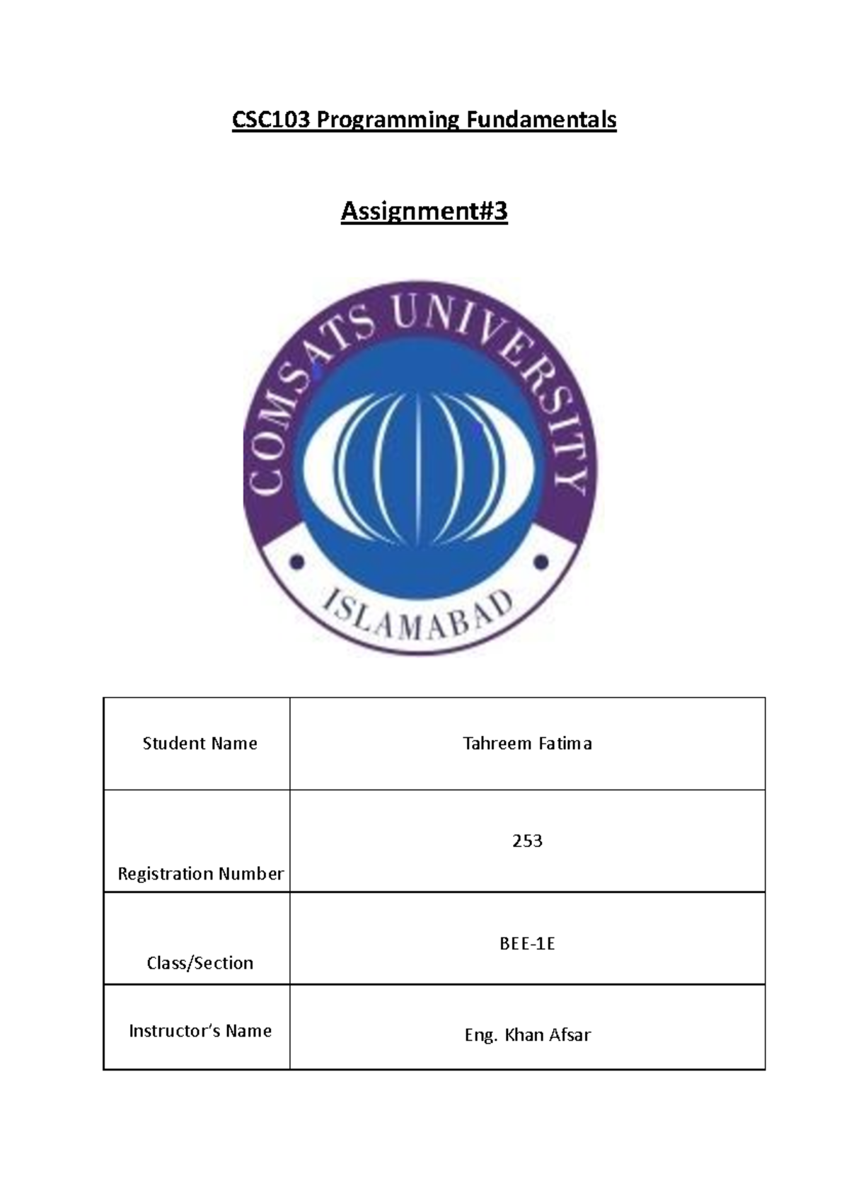 Assignment lib - CSC103 Programming Fundamentals Assignment# Student Name Tahreem Fatima - Studocu