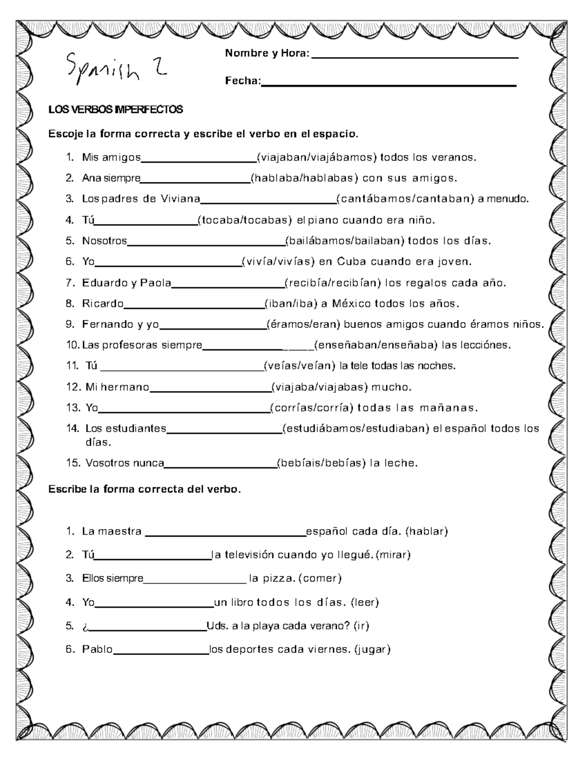 Imperfect practice - fill in the blanks - Nombre y Hora: Fecha: LOS ...