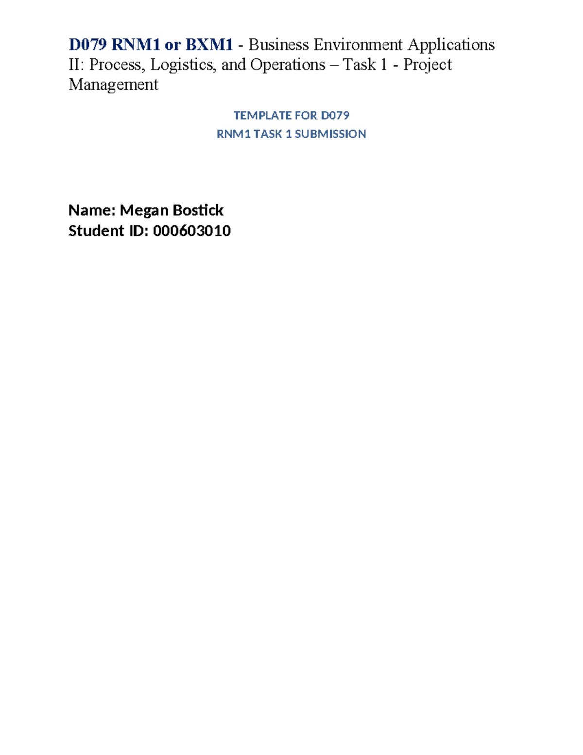 MBostick - RNM1 Task 1 - Today’s business environment requires ...