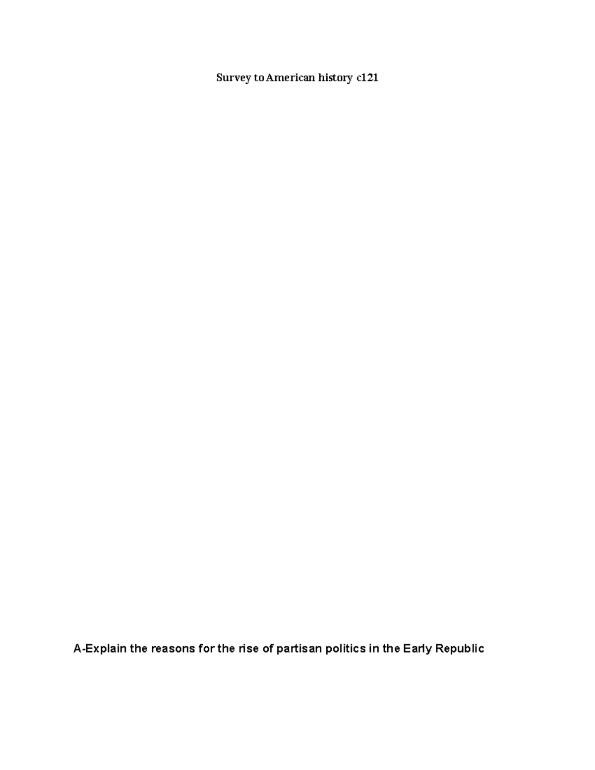 American history task 2 - Survey to American history c A-Explain the ...