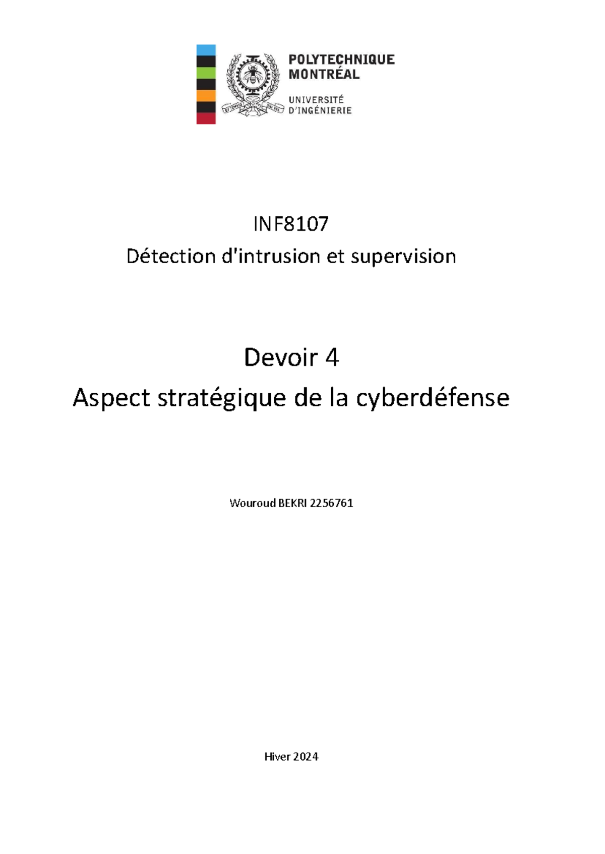 Devoir 4 Aspect stratégique de la cyberdéfense 2256761 - INF Détection d'intrusion et ...