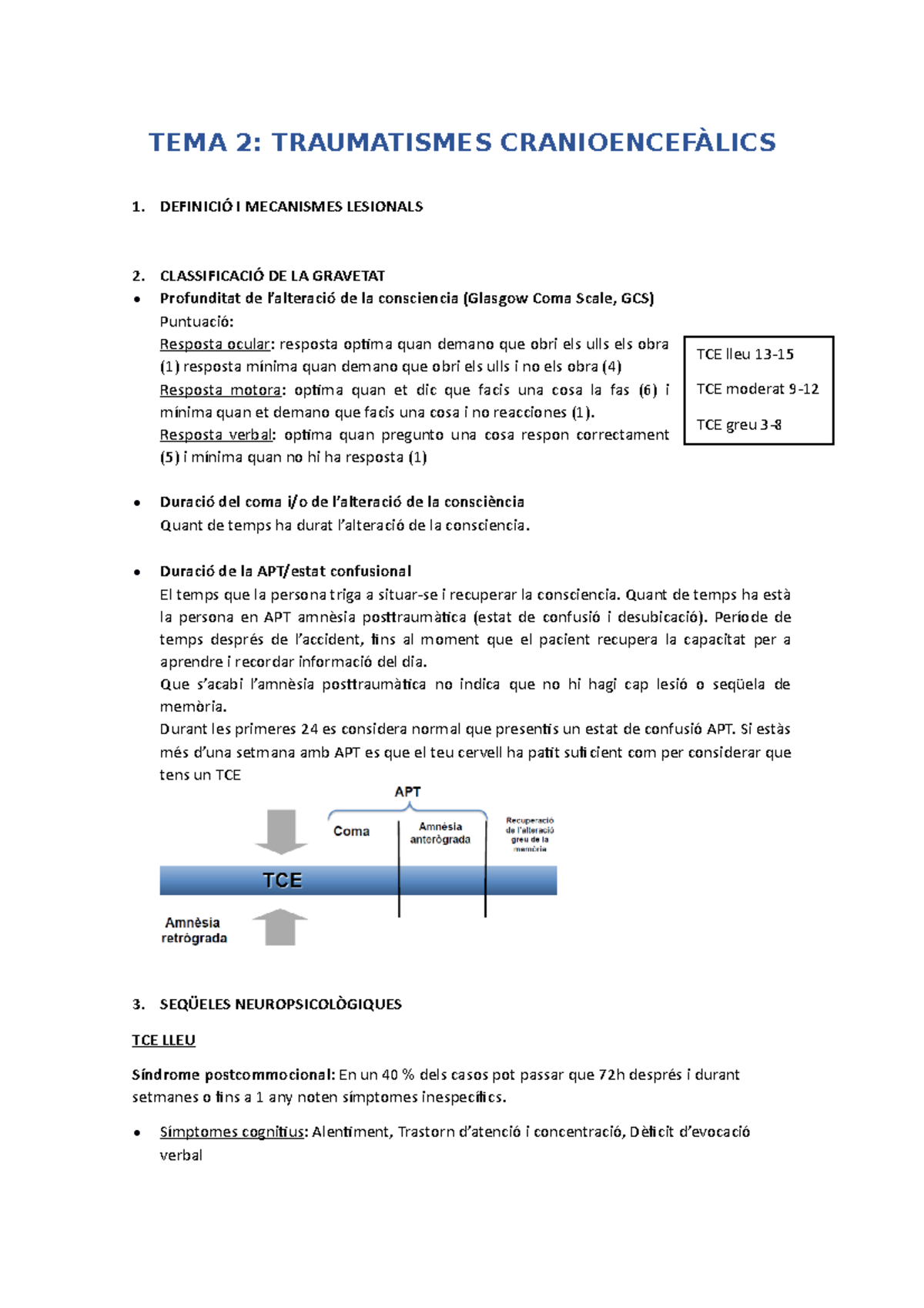 Tema 2 - TEMA 2: TRAUMATISMES CRANIOENCEFÀLICS 1. DEFINICIÓ I MECANISMES LESIONALS 2 ...