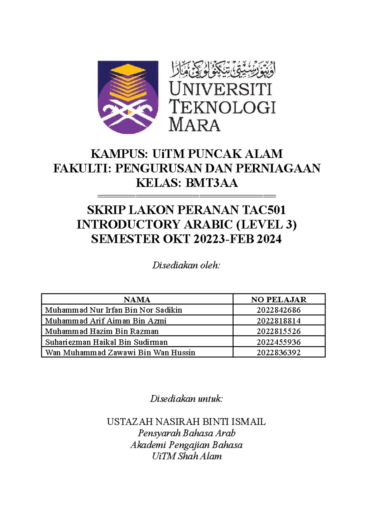 Script ROLE PLAY Group 10 - KAMPUS: UiTM PUNCAK ALAM FAKULTI: PENGURUSAN DAN PERNIAGAAN KELAS ...