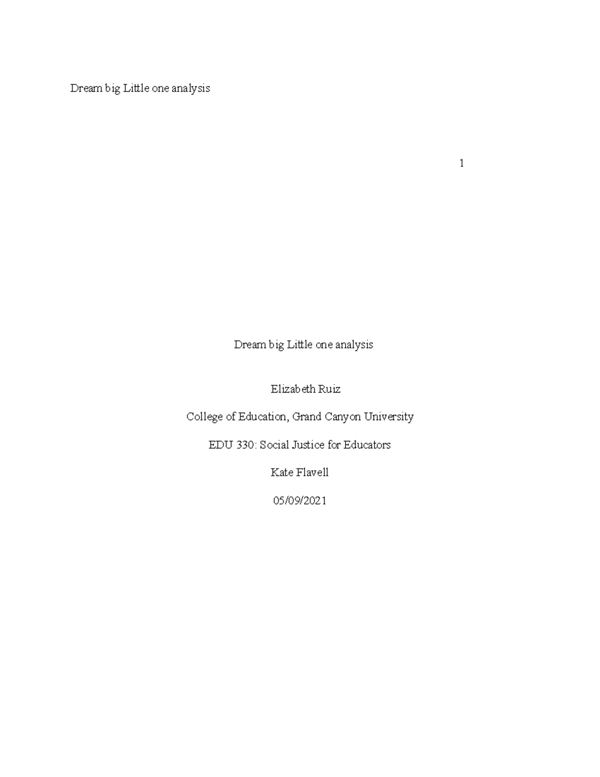 Dream big my little one - 1 Dream big Little one analysis Elizabeth ...