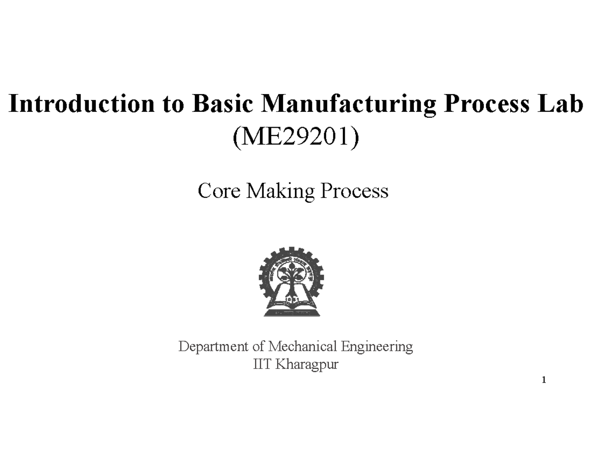 Core Making - Introduction to Basic Manufacturing Process Lab (ME29201 ...