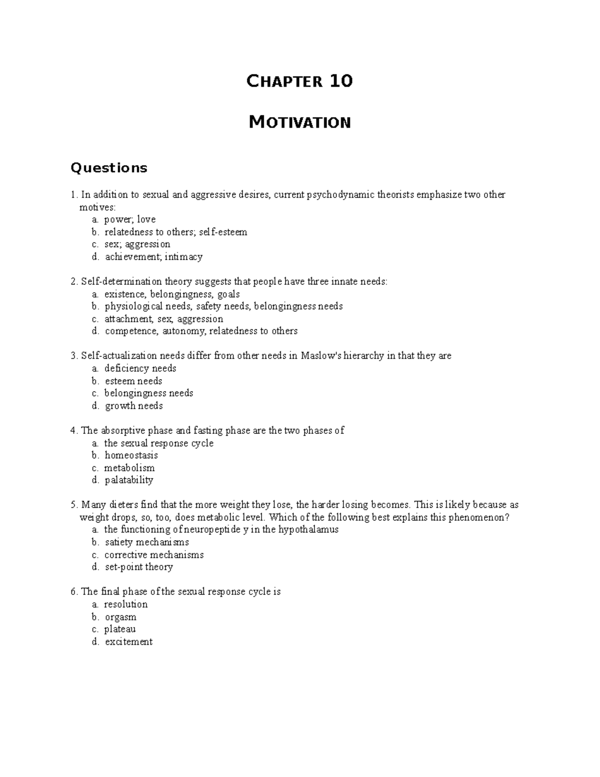 Ch10 Motivation - Psychology-in-Action - CHAPTER 10 MOTIVATION Questions In addition to sexual ...
