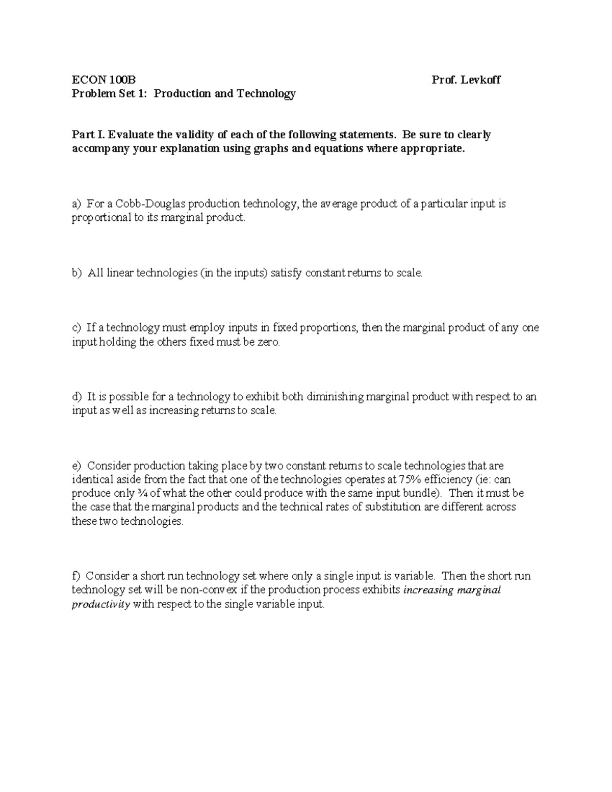 ECON 100B PS1 - problem set 1 - ECON 100B Prof. Levkoff Problem Set 1: Production and Technology ...