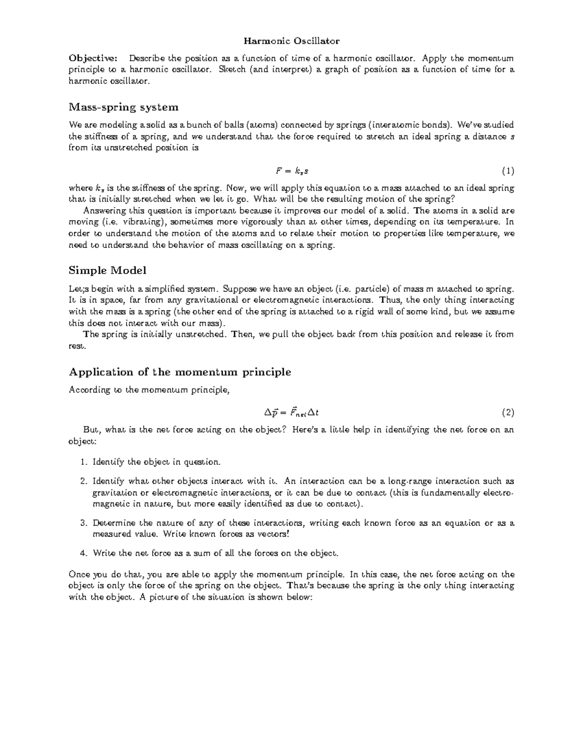 5 1 harmonic oscillator - Apply the momentum principle to a harmonic oscillator. Sketch (and ...