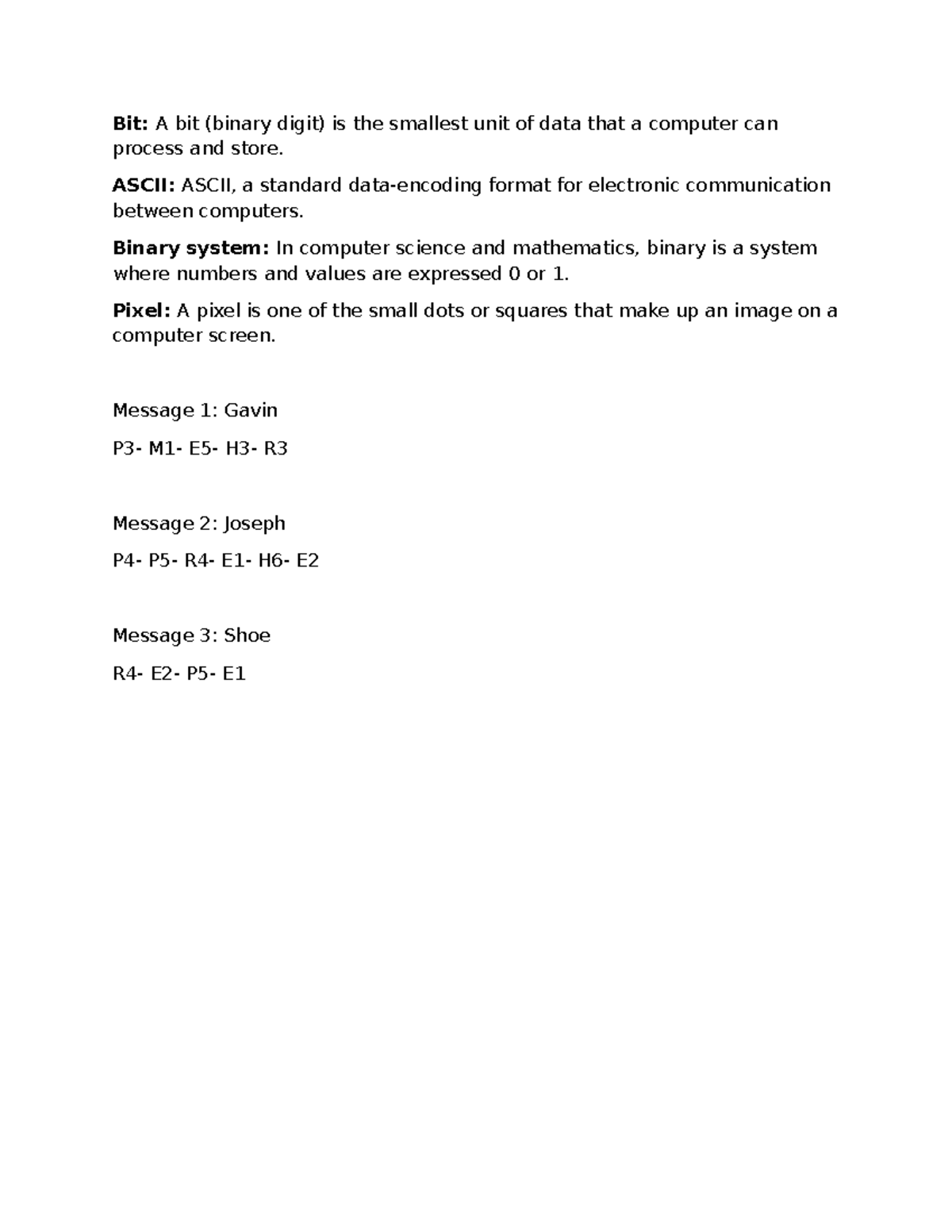 Code name and definitions - Bit: A bit (binary digit) is the smallest unit of data that a ...