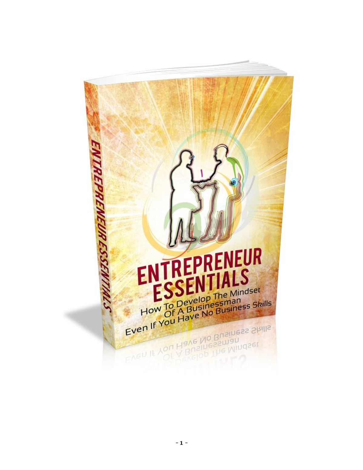 Entrepreneur Essentials - Terms and Conditions LEGAL NOTICE The Publisher has strived to be as ...