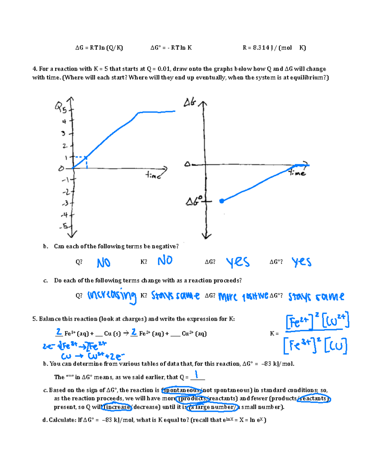 Standard States-2 - ####### ΔG = RT ln (Q/K) ΔG° = - RT ln K R = 8 J ...