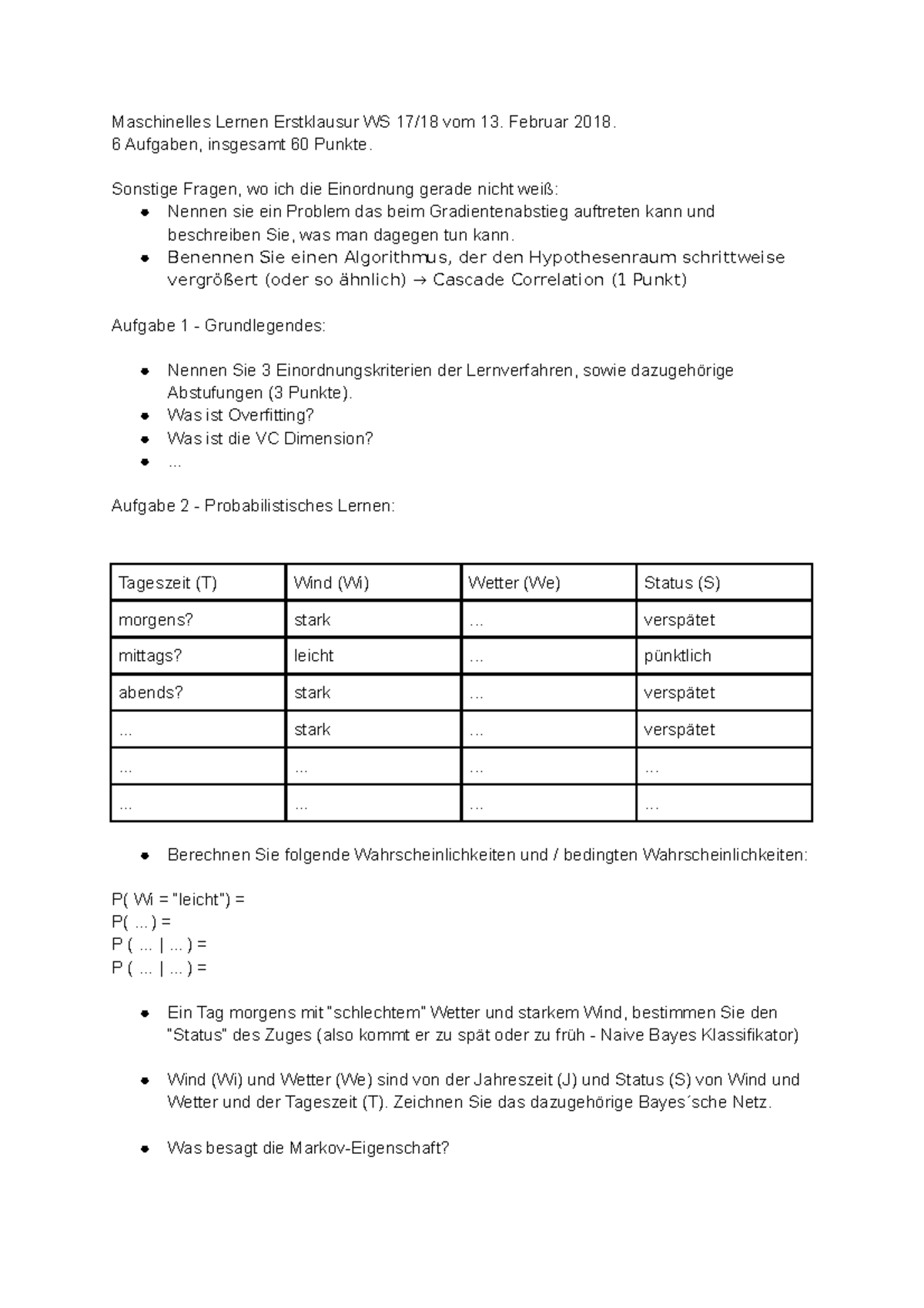 Klausur 1 2017, Fragen - Maschinelles Lernen Erstklausur WS 17/18 vom 13. Februar 2018. 6 ...