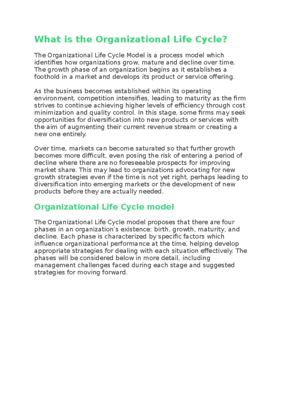 Org life cycle - This tends to speak about the organization as a whole ...
