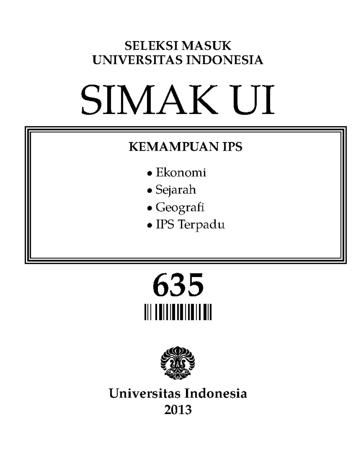 Soal soal SImak UI 85 - SELEKSI MASUK UNIVERSITAS INDONESIA SIMAK UI ...