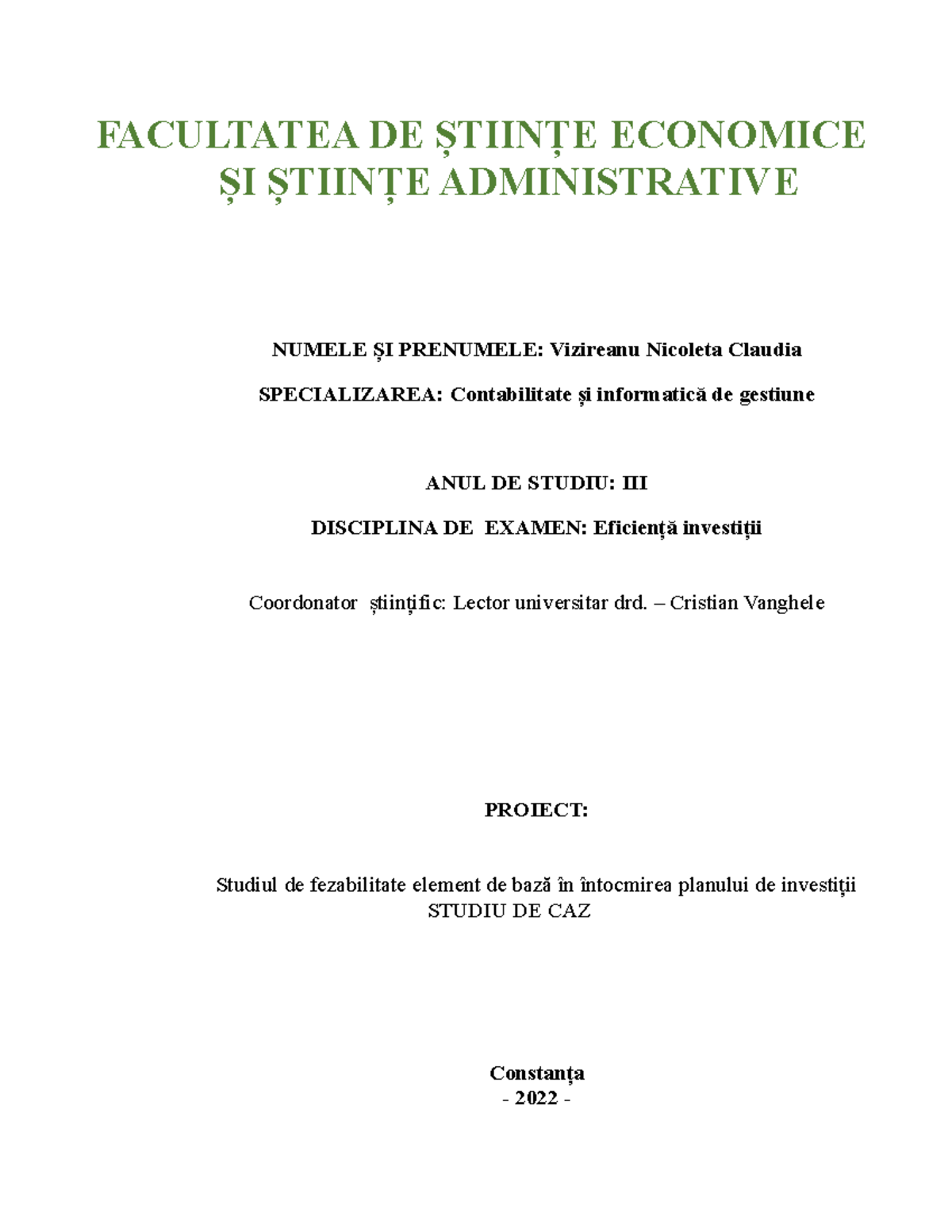 Proiect Eficiența investițiilor - FACULTATEA DE ȘTIINȚE ECONOMICE ȘI ...