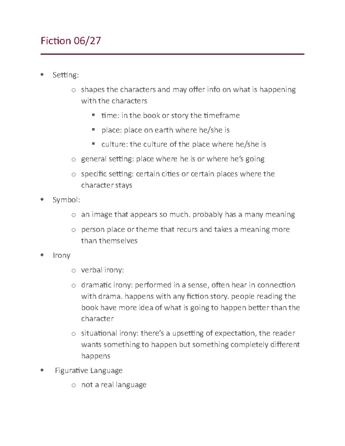 Interpretation of Fiction Notes 1 - Fiction 06/ Setting: o shapes the ...
