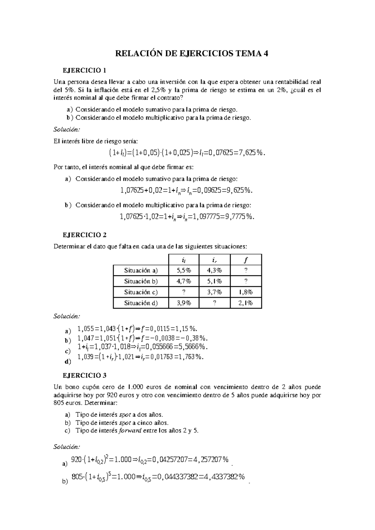 Ejercicios tema 1 - RELACIÓN DE EJERCICIOS TEMA 4 EJERCICIO 1 Una persona desea llevar a cabo ...