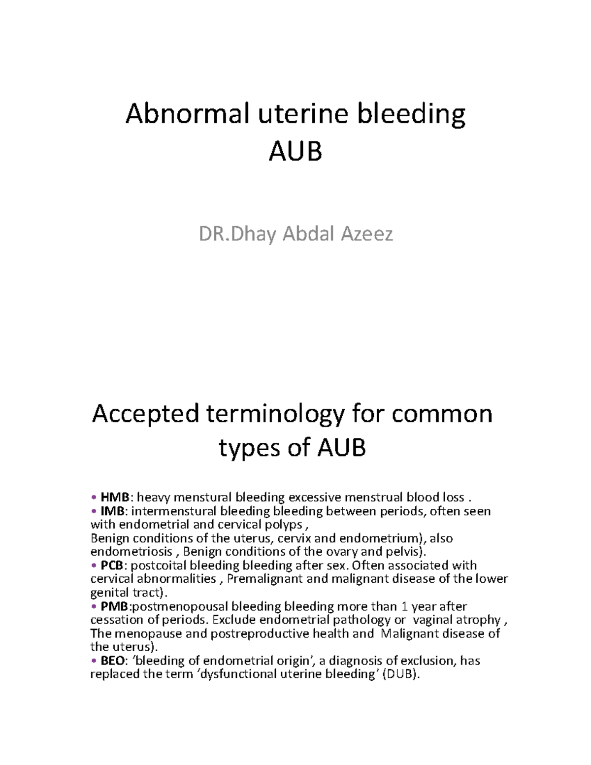 Abnormal uterine bleeding - Abnormal uterine bleeding AUB DR Abdal ...