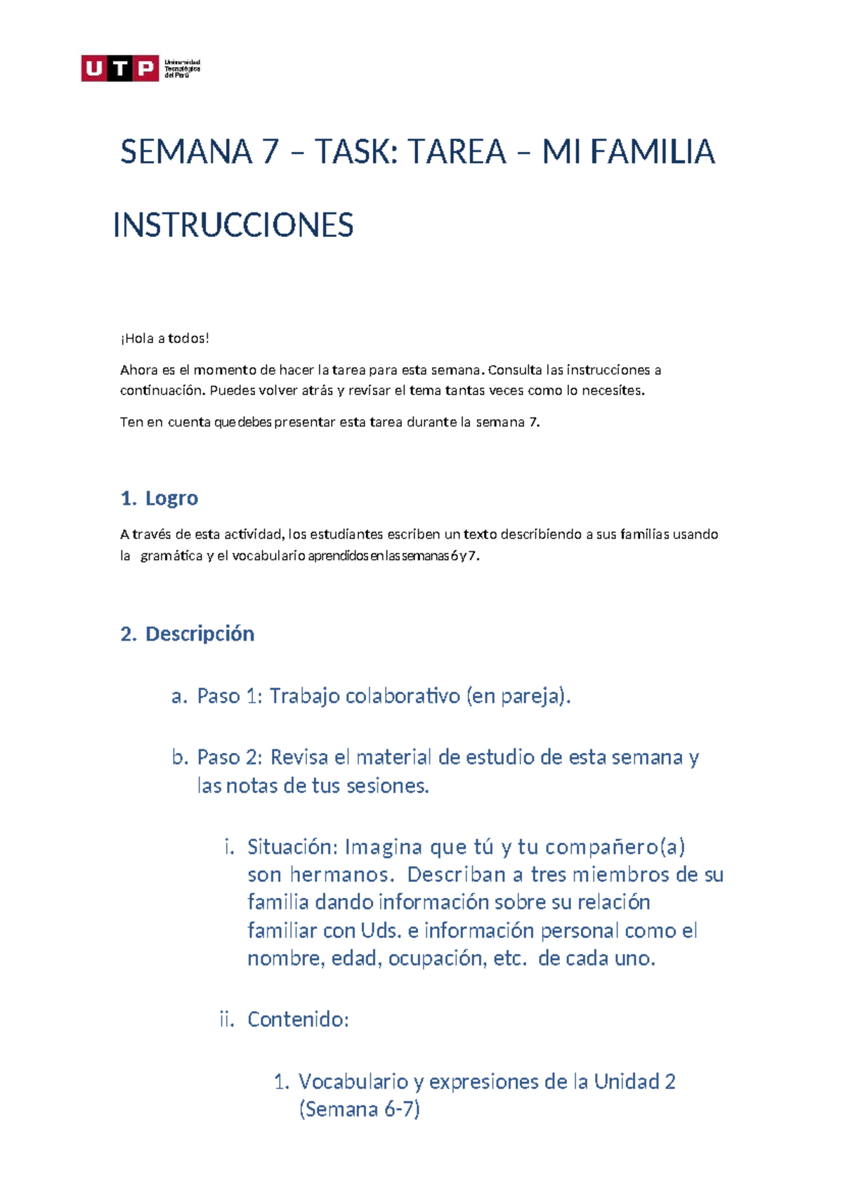 Semana+7+-+Docu Vjpvhj - SEMANA 7 – TASK: TAREA – MI FAMILIA INSTRUCCIONES ¡Hola a todos! Ahora ...