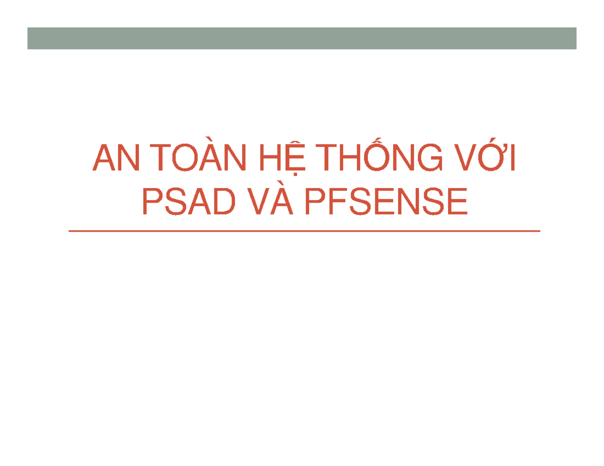 PSAD-and-PFSense - PSAD-and-PFSense - AN TOÀN H Ệ TH Ố NG V Ớ I PSAD VÀ ...