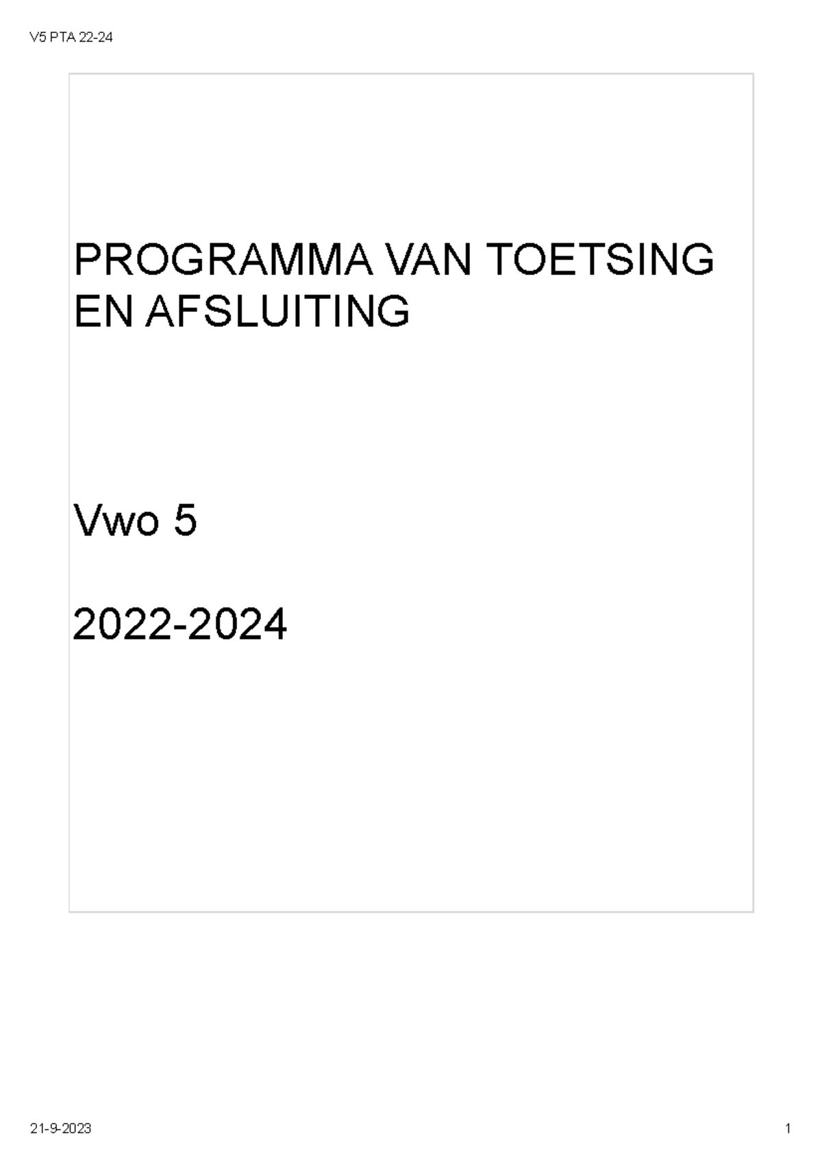 Pta vwo5 2022 2024 het rhedens rozendaal - PROGRAMMA VAN TOETSING EN AFSLUITING Vwo 5 2022 ...