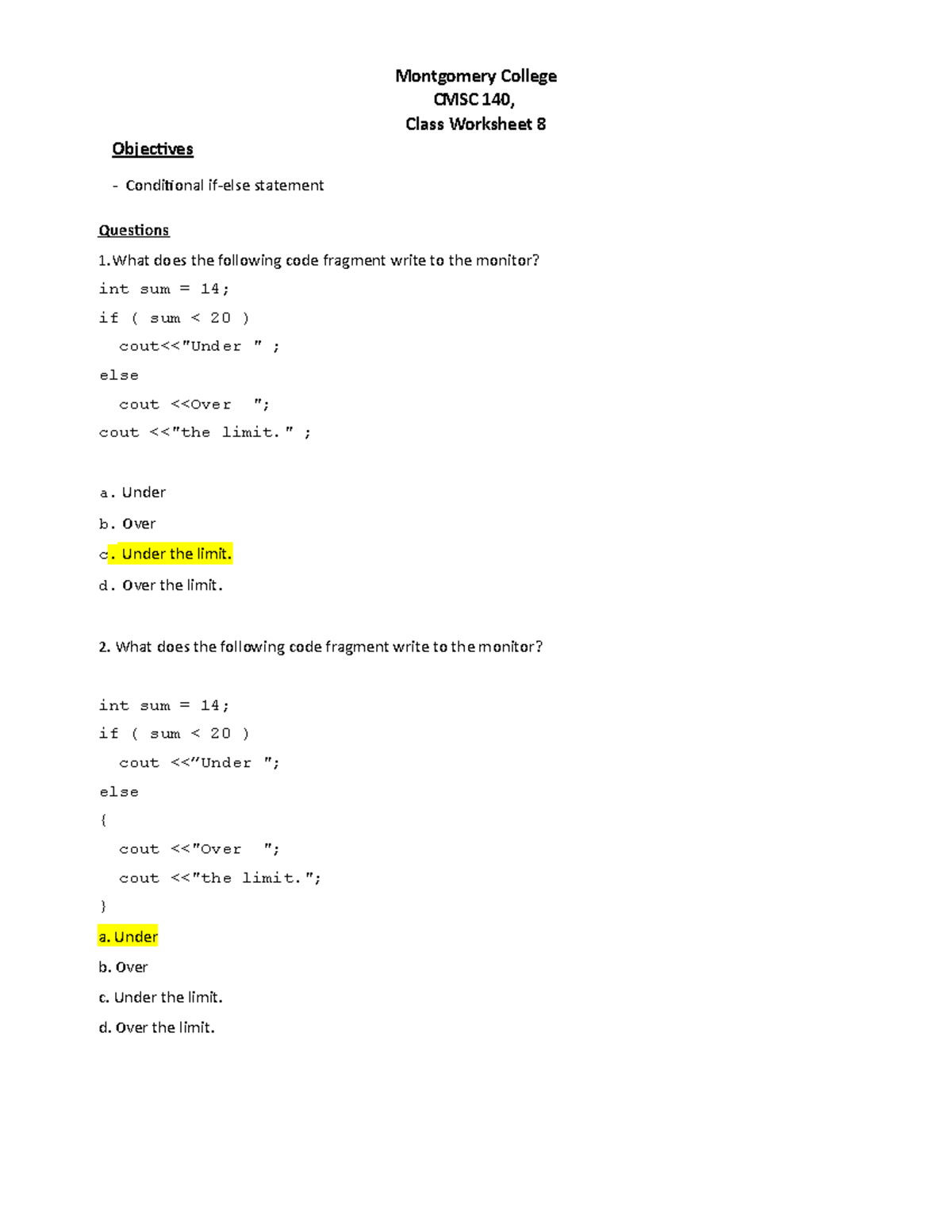 Worksheet 8 - Montgomery College CMSC 140, Class Worksheet 8 Objectives Conditional if-else ...