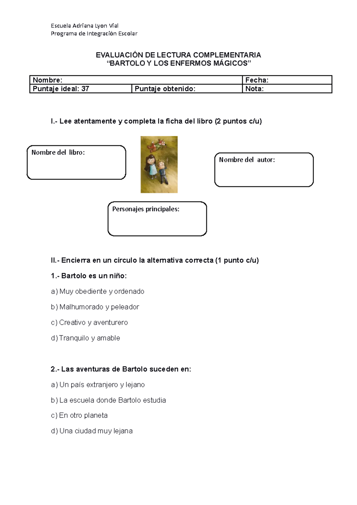 Evaluación DE Lectura Complementaria - Programa de Integración Escolar EVALUACIÓN DE LECTURA ...