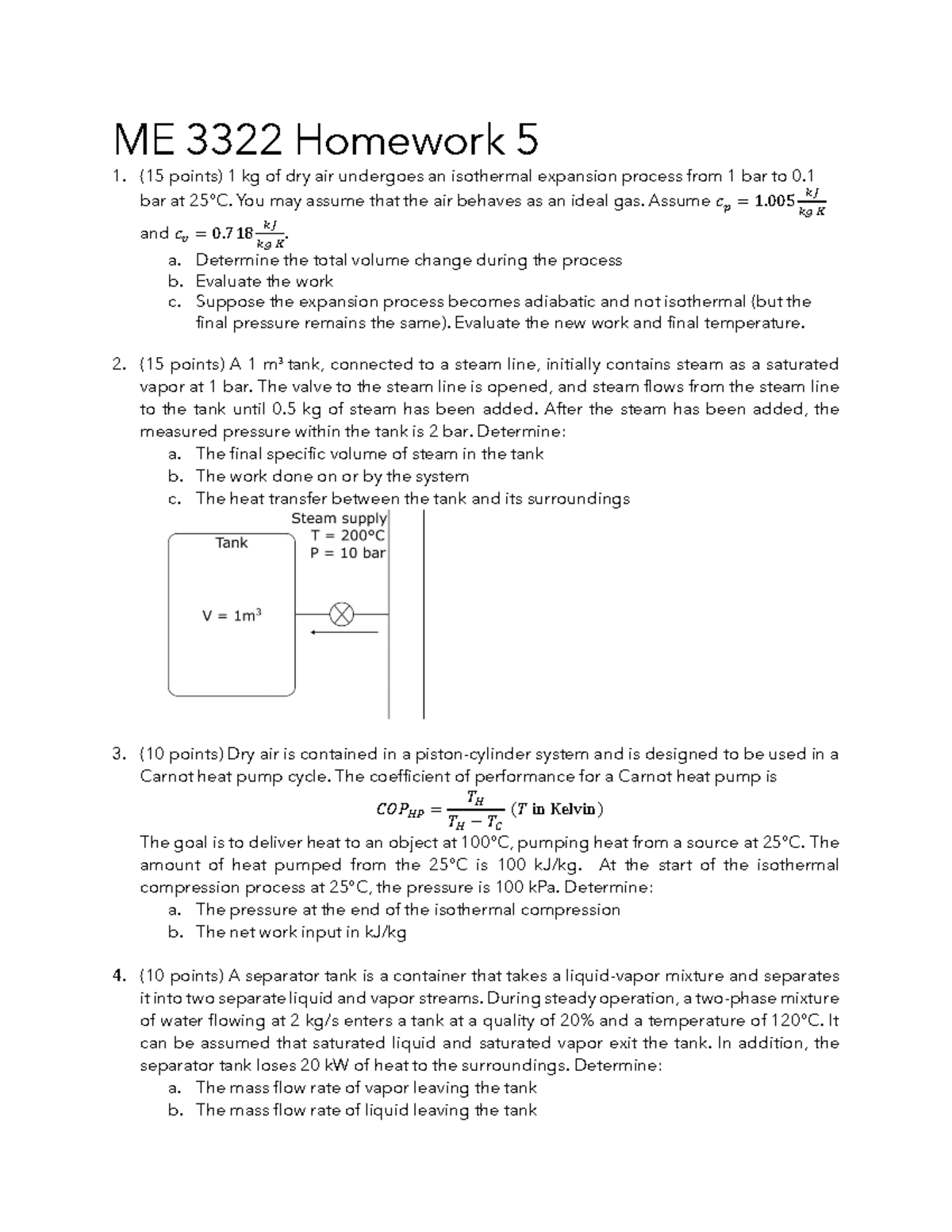 HW05 - HW for thermodynamnkics - ME 3322 Homework 5 (15 points) 1 kg of dry air undergoes an ...