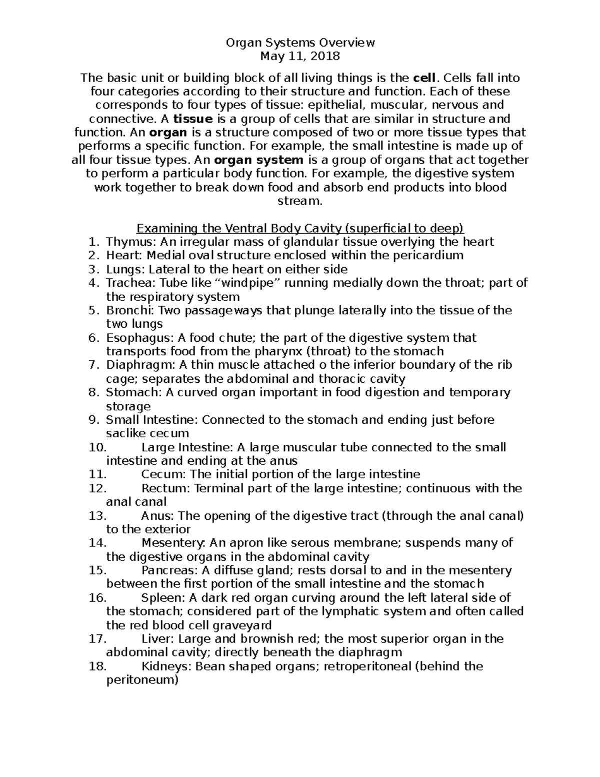 Anatomy Lab - Notes 2 - Organ Systems Overview May 11, 2018 The basic ...