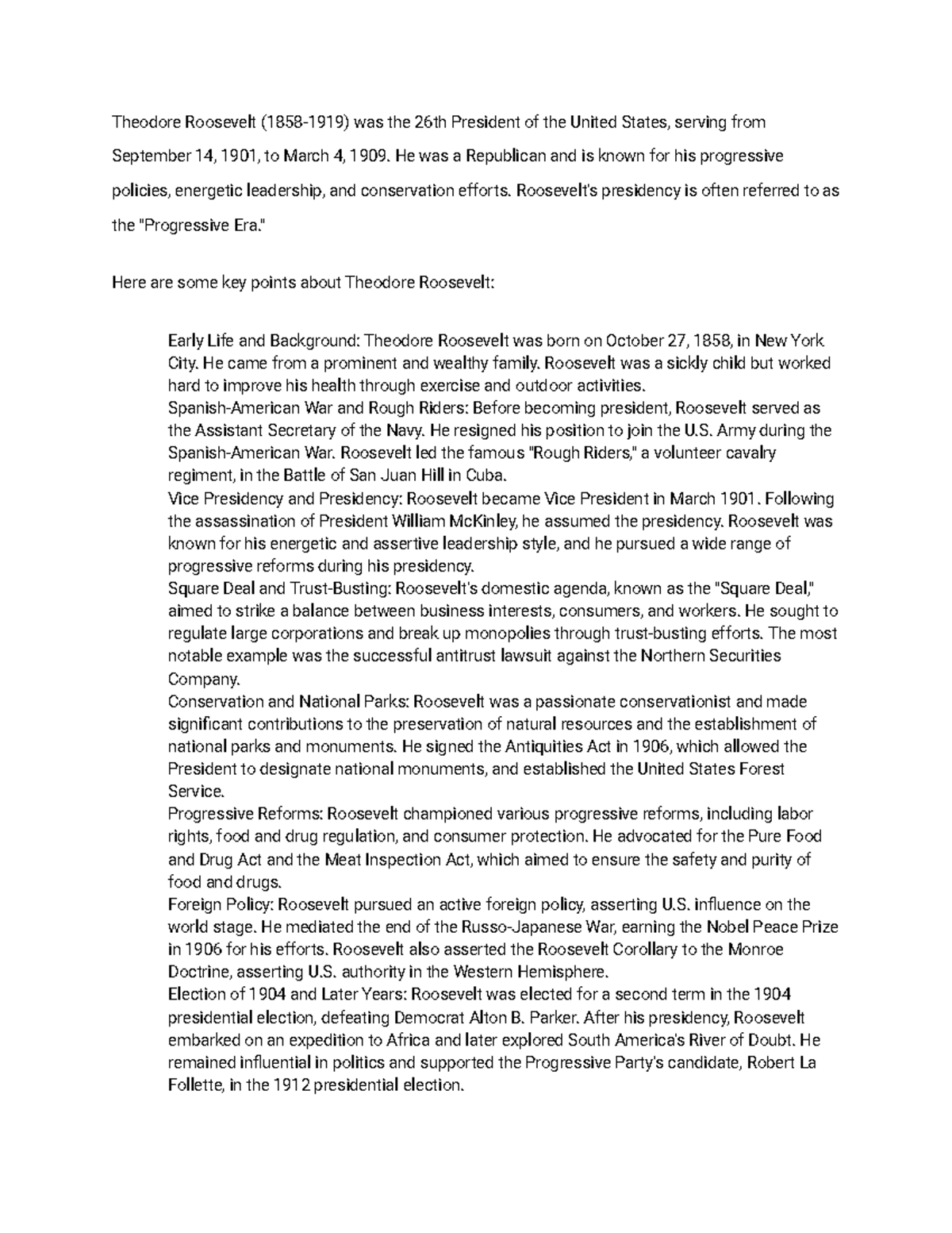 Theodore Roosevelt - He was a Republican and is known for his ...