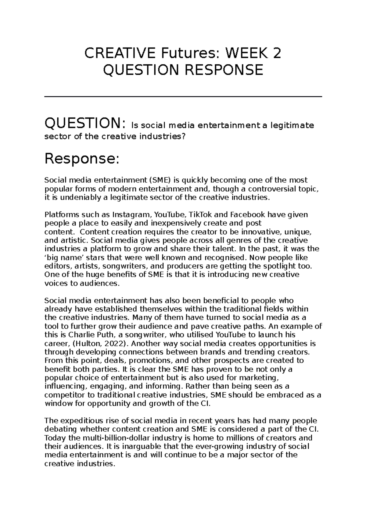 Creative Futures Response- wk 3 - CREATIVE Futures: WEEK 2 QUESTION ...