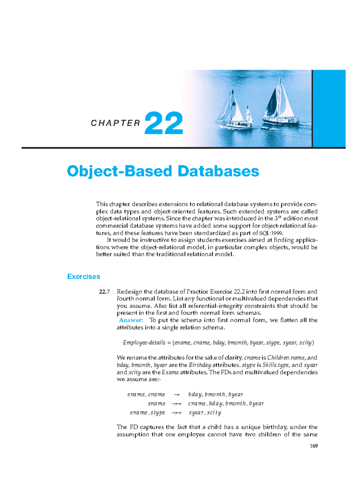 Answer to Database System Concepts - C H A P T E R 22 Object-Based Databases This chapter ...