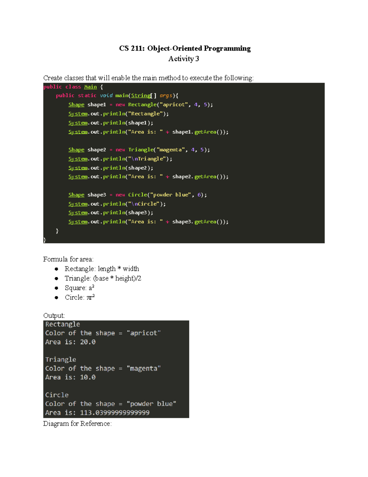 Activity 3 - Create classes that will enable the main method to execute the following: - CS 211 ...