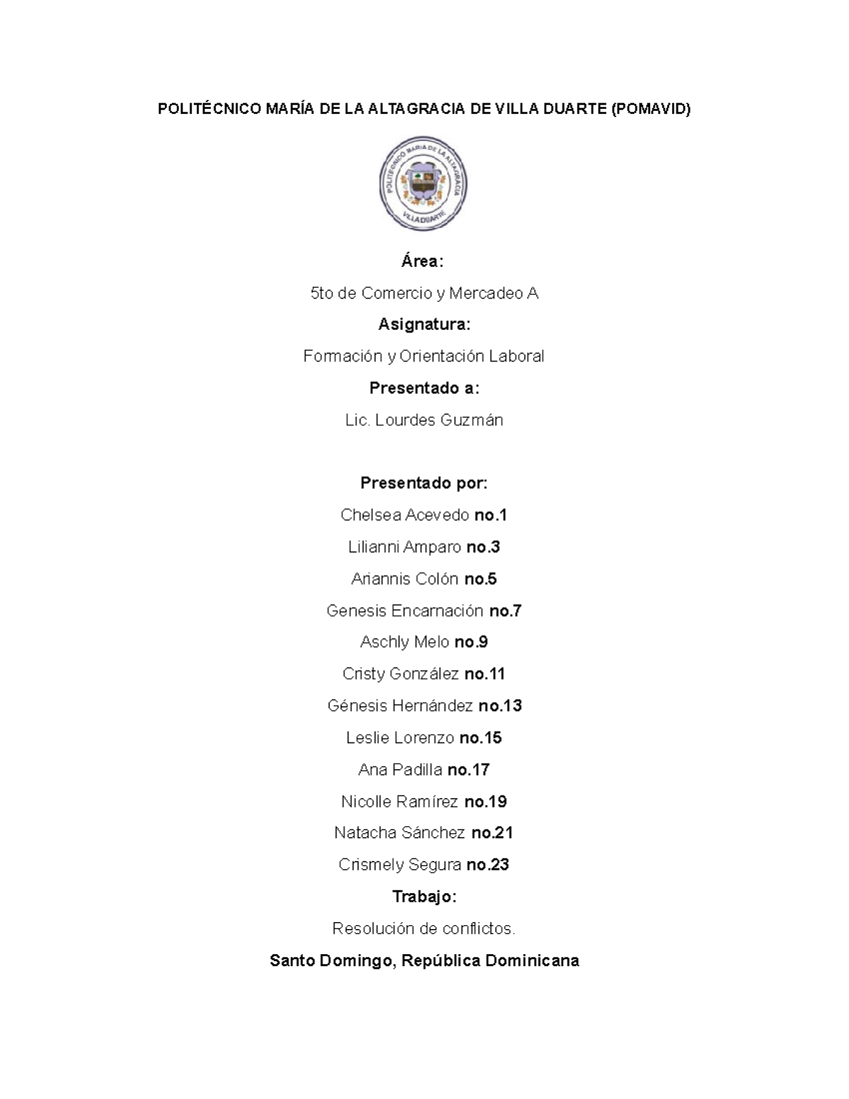 Resolución de conflictos - POLITÉCNICO MARÍA DE LA ALTAGRACIA DE VILLA ...
