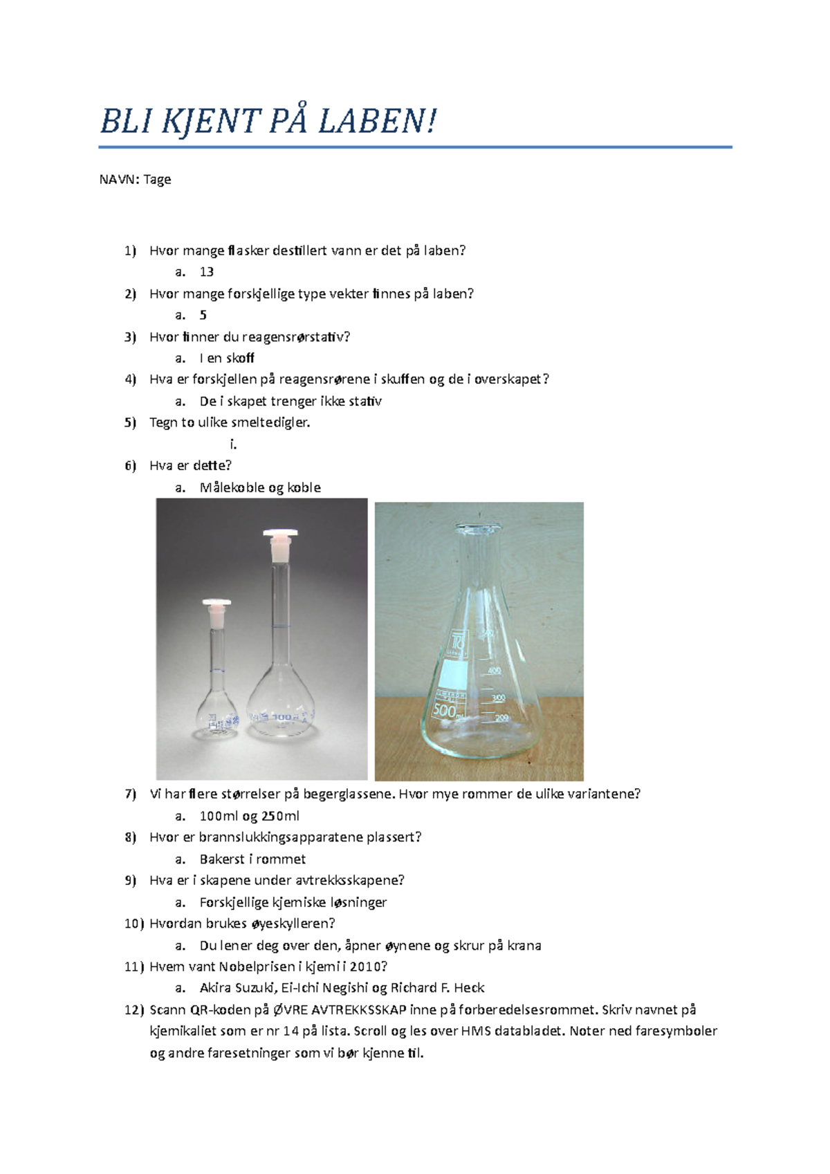 BLI Kjent PÅ Laben 28. aug 2019 - BLI KJENT PÅ LABEN! NAVN: Tage Hvor ...