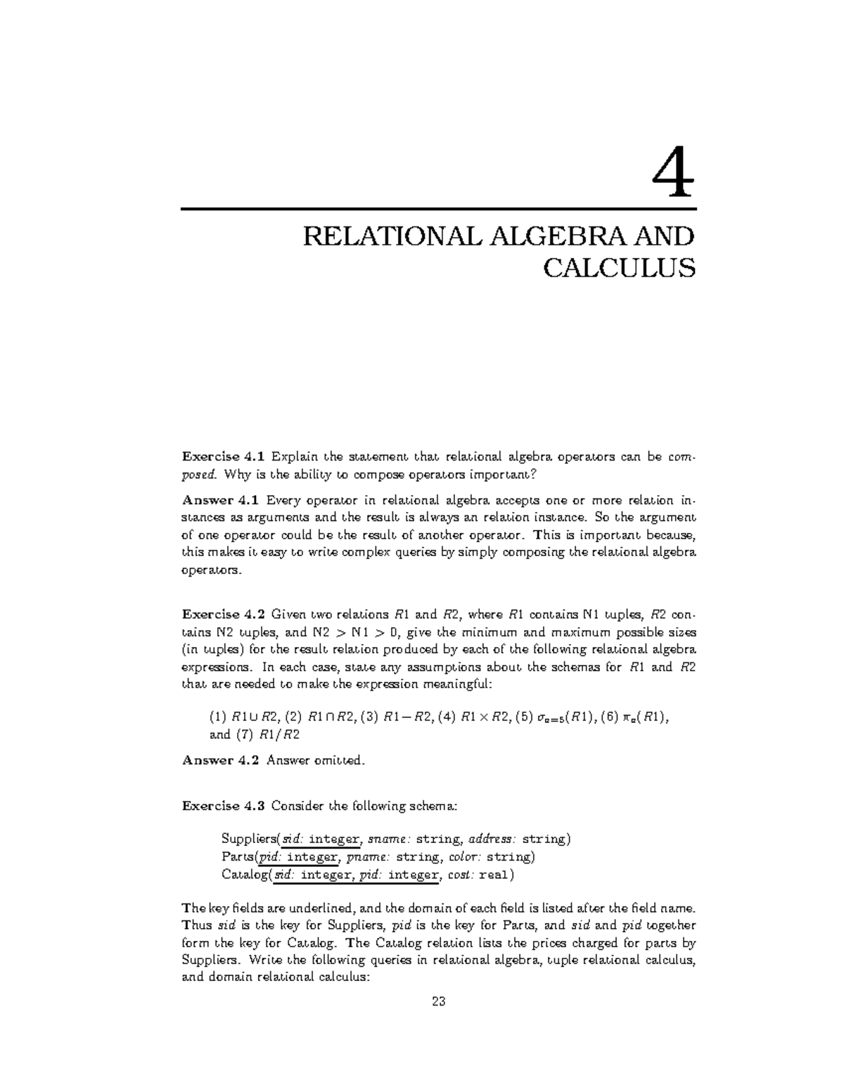 2024 Rel alge and sql - 4 RELATIONAL ALGEBRA AND CALCULUS Exercise 4 Explain the statement that ...