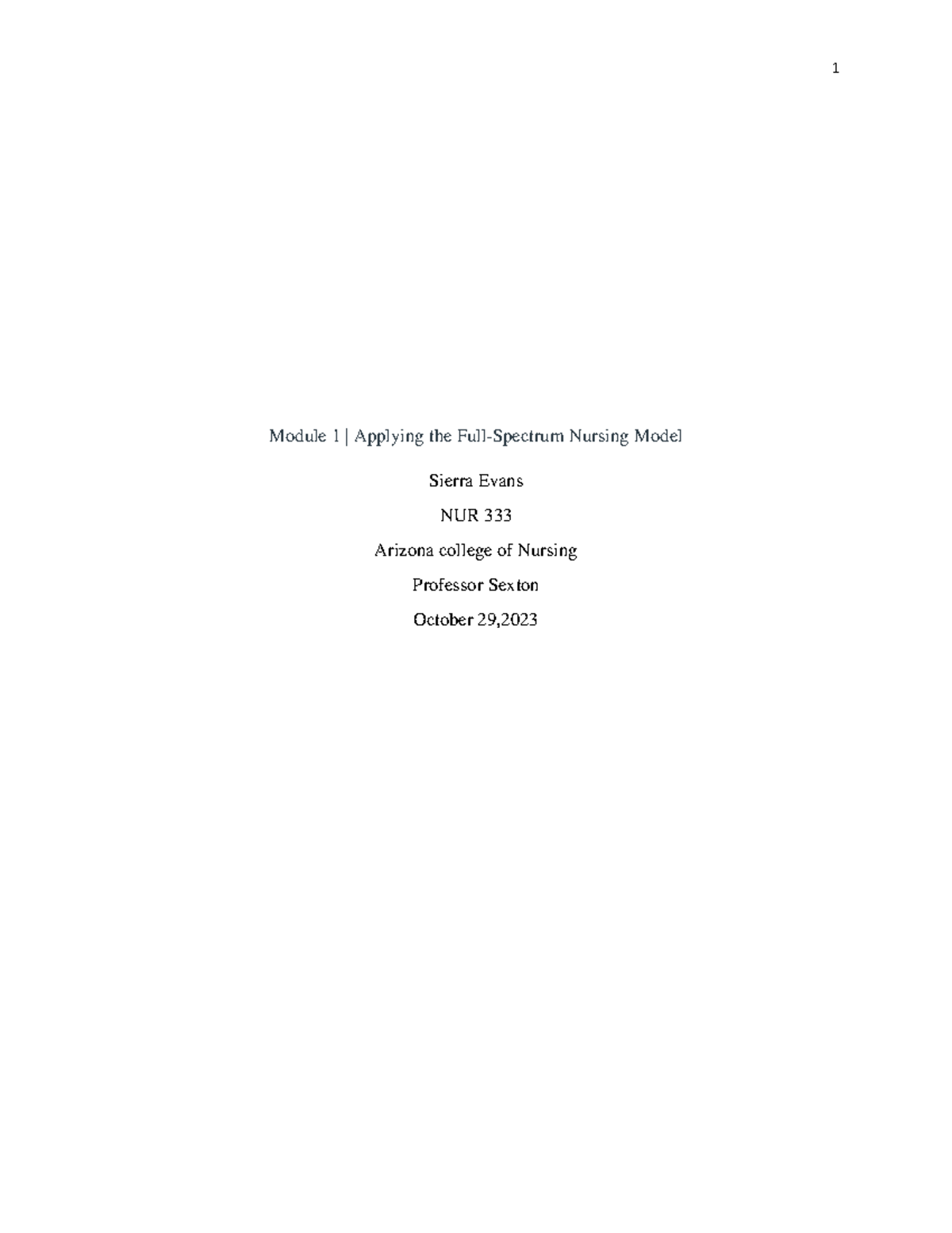 Module 1 Applying the Full-Spectrum Nursing Model - Module 1 | Applying ...