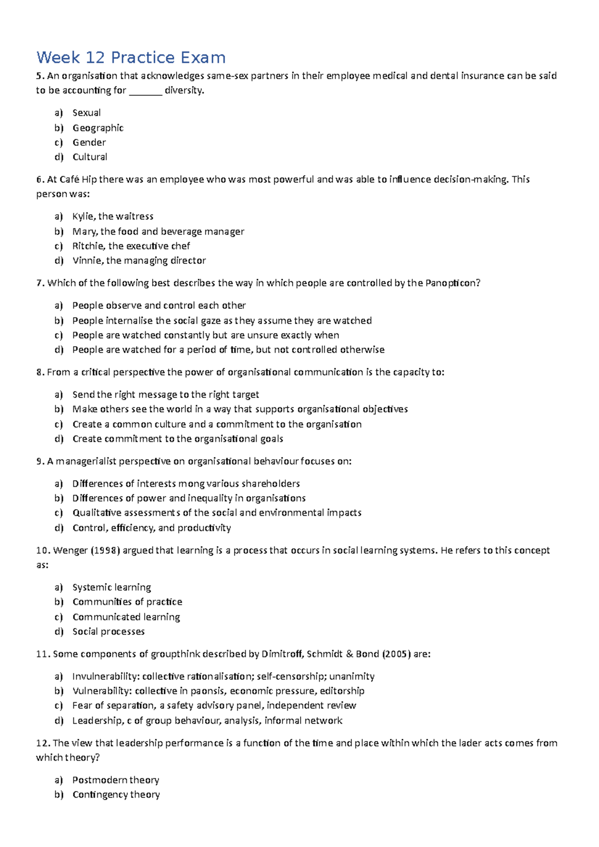 Week 12 Practice quiz - Week 12 Practice Exam An organisation that acknowledges same-sex ...