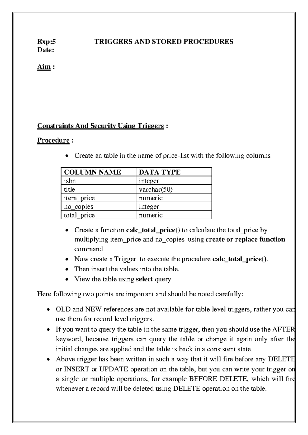 Triggers and procedure - Exp:5 TRIGGERS AND STORED PROCEDURES Date: Aim : Constraints And ...