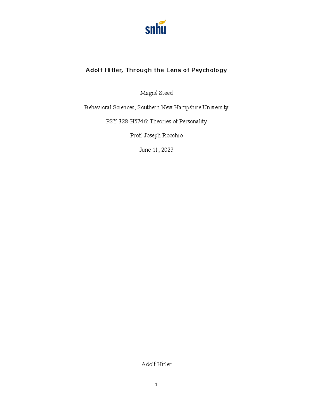 PSY 328 Project One - Magne Steed - Adolf Hitler, Through the Lens of ...