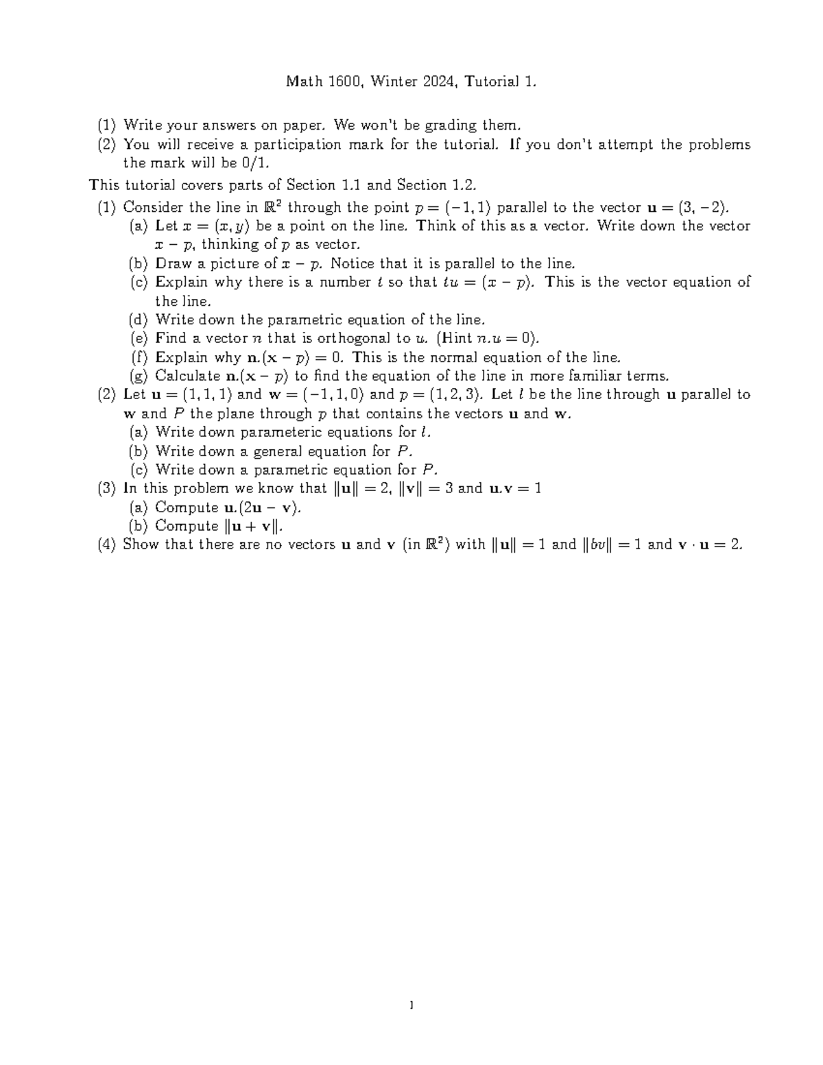 Tutorial 1 - Math 1600, Winter 2024, Tutorial 1. (1) Write your answers ...