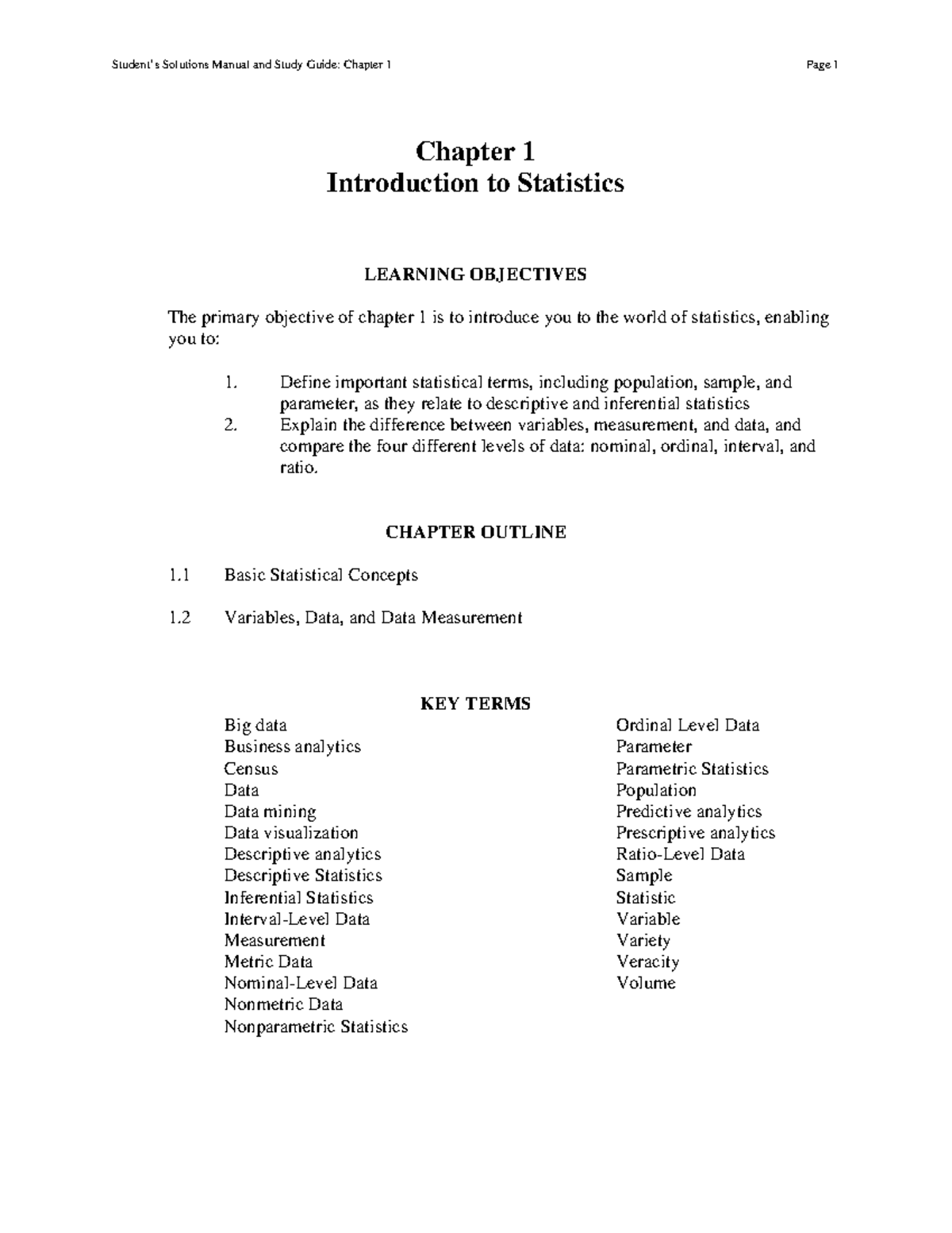 Chapter 1 questions stats - Chapter 1 Introduction to Statistics LEARNING OBJECTIVES The primary ...